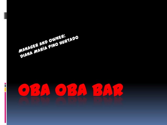 Oba oba bar diapositivas | PPTX | Food & Drink