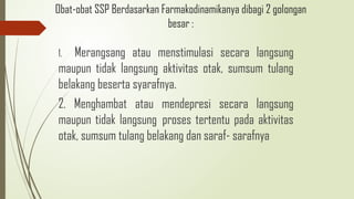 PENGGOLONGAN OBAT-OBAT SUSUNAN SARAF PUSAT.pptx