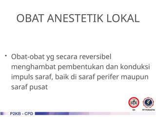 Obat Anestetik Lokal CPD Revisi 2022.pptx