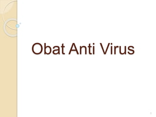 Bahan Ajar Obat Obat Anti Virus | Education | PPTX