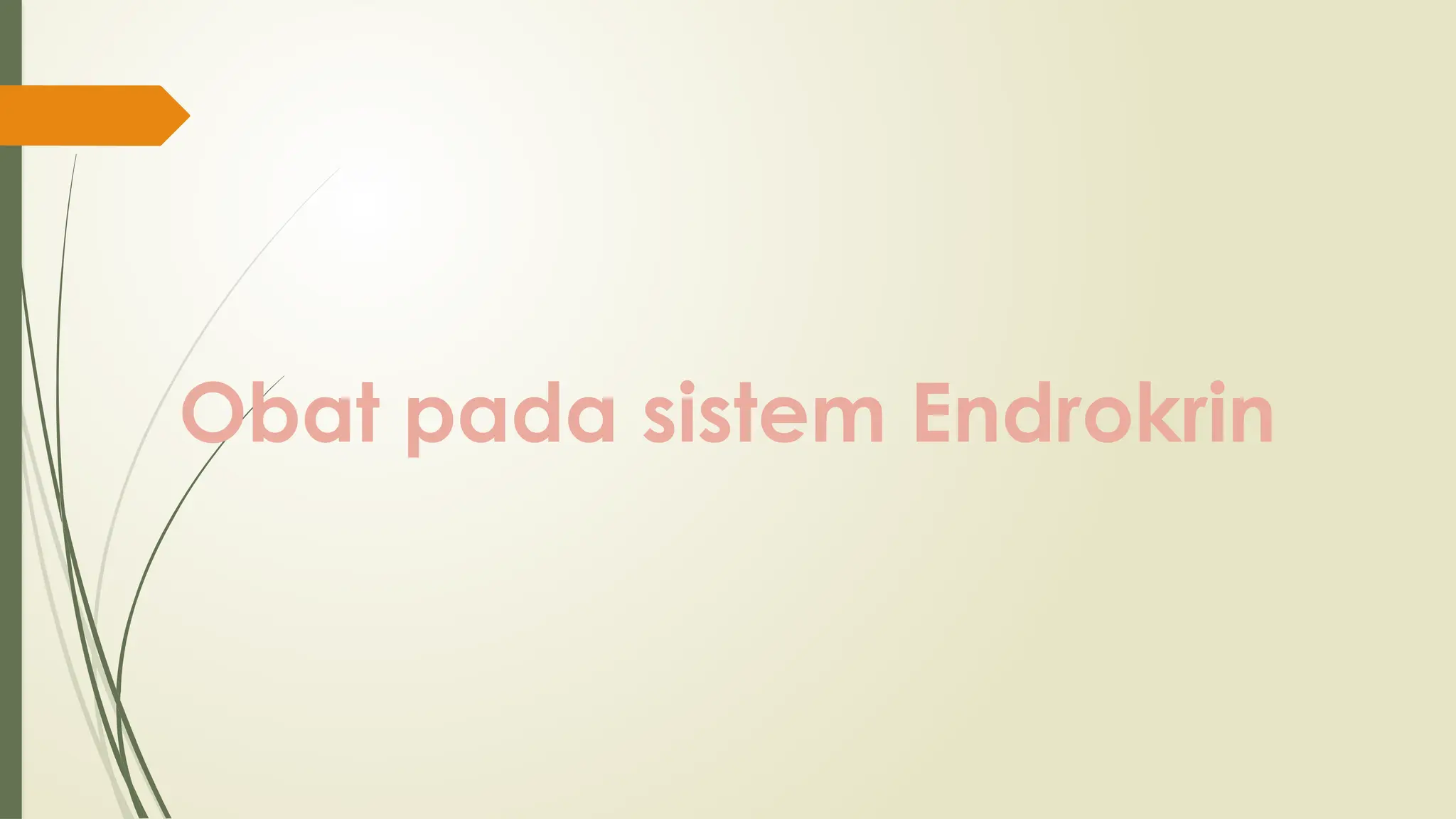 obat pada sistem pencernaan dan sistem endokrin(1).pptx