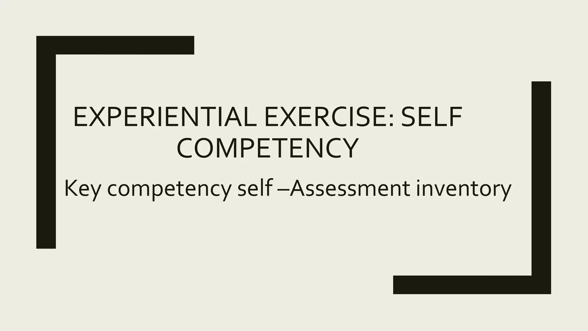 experiential exerice : self competency | PPT