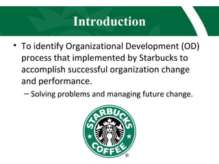 Organization Development Implemented in Starbucks | PPT