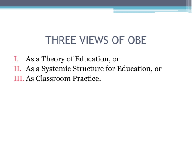 OUTCOMES-BASED EDUCATION (OBE) OR OUTCOMES-BASED TEACHING AND LEARNING ...