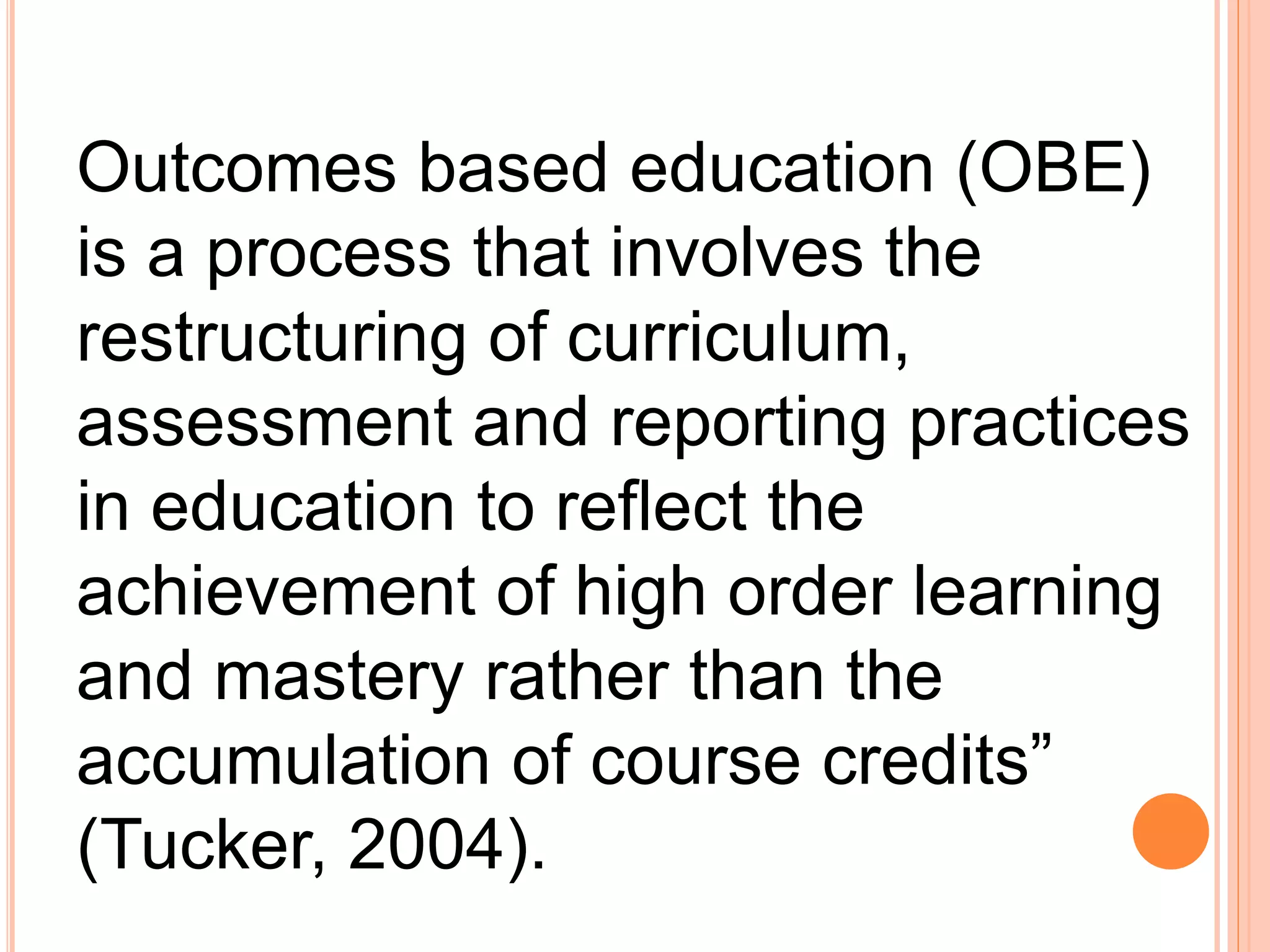 Outcomes-Based Education | PPTX Outcomes-Based Education | PPTX