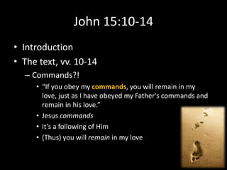 Obedience and faith john 15 vv 10 14 | PPTX