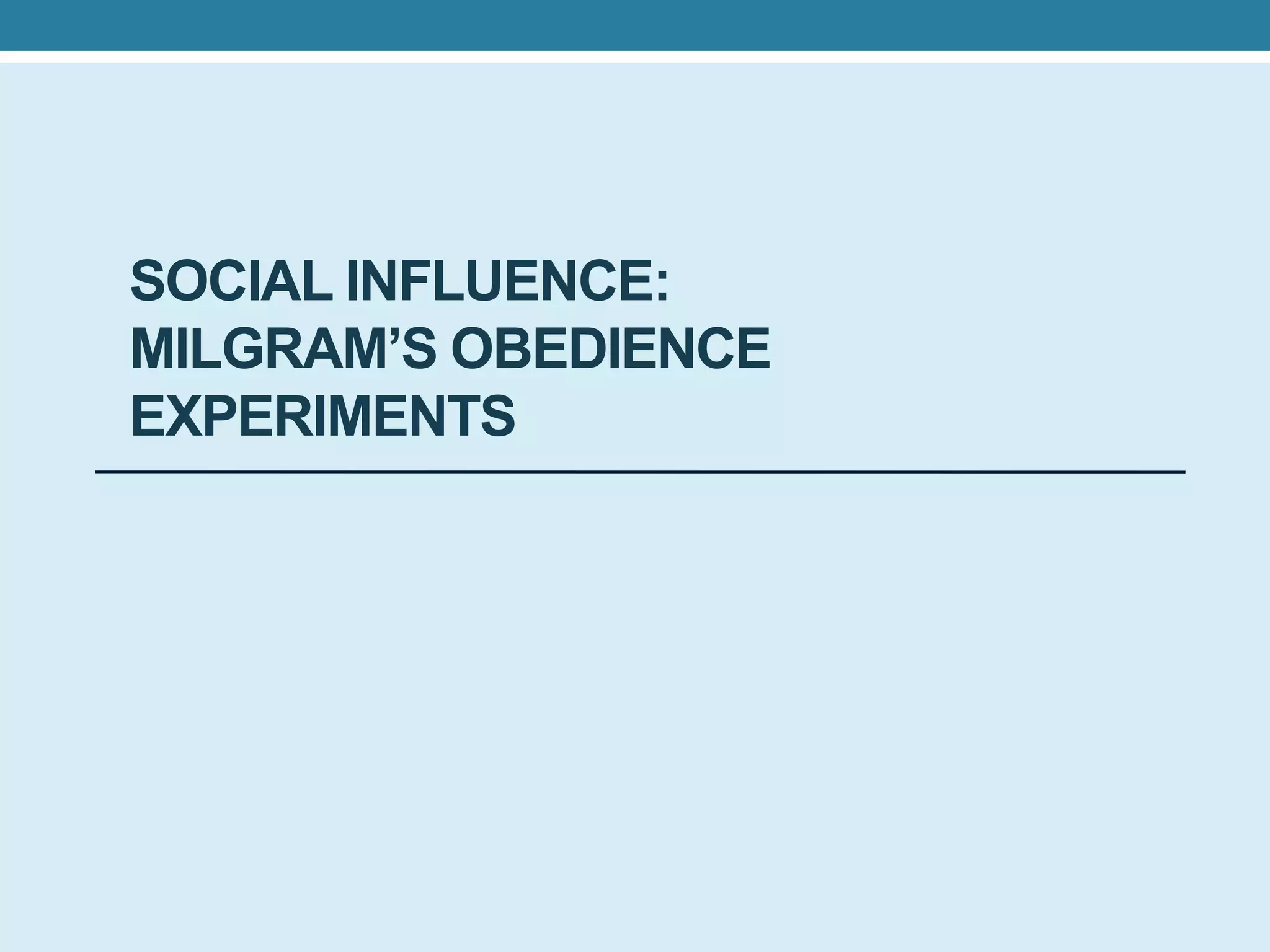 Social Psychology -- Stanley Milgram on Obedience | PPTX