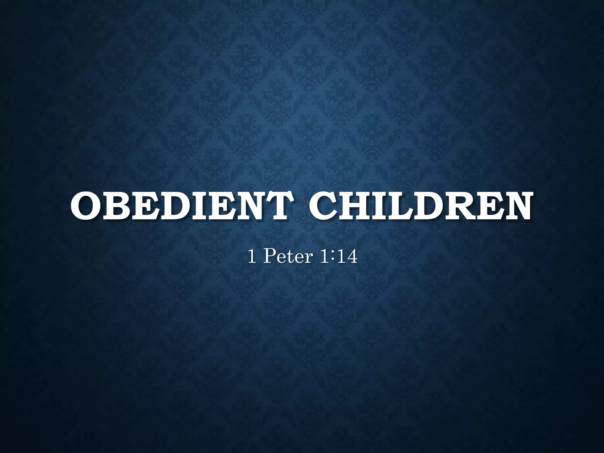 Obedient children | PPTX