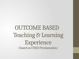 OBE FRAMEWORK with Methodologies - CHED.pptx