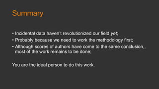 Oberski EAM 2018 - Incidental data for serious social research | PPT