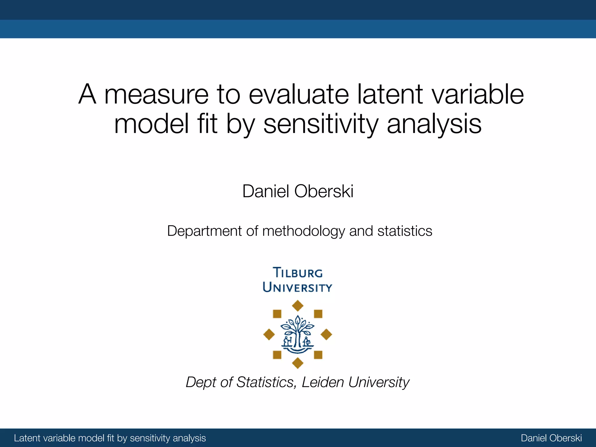 A Measure To Evaluate Latent Variable Model Fit By Sensitivity Analysis Ppt