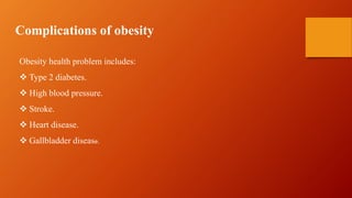 Obesity And Its Hazards | PPTX