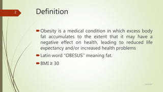 Obesity | PPTX | Endocrine and Metabolic Diseases | Diseases and Conditions