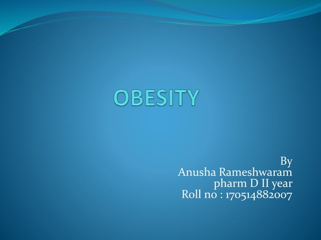 Obesity | PPTX | Endocrine and Metabolic Diseases | Diseases and Conditions