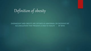 The concept of OBESITY and BMI (body mass index).pptx