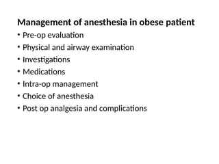obese patient posted for surgery and anaesthesia management | PPTX