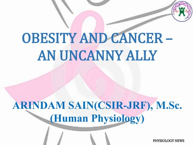 Obesity and cancer- an Uncanny Ally. | PPTX | Cancer | Diseases and ...