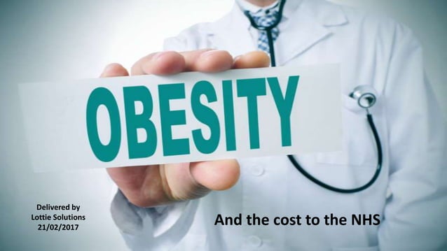 Obesity and cost to nhs | PPT