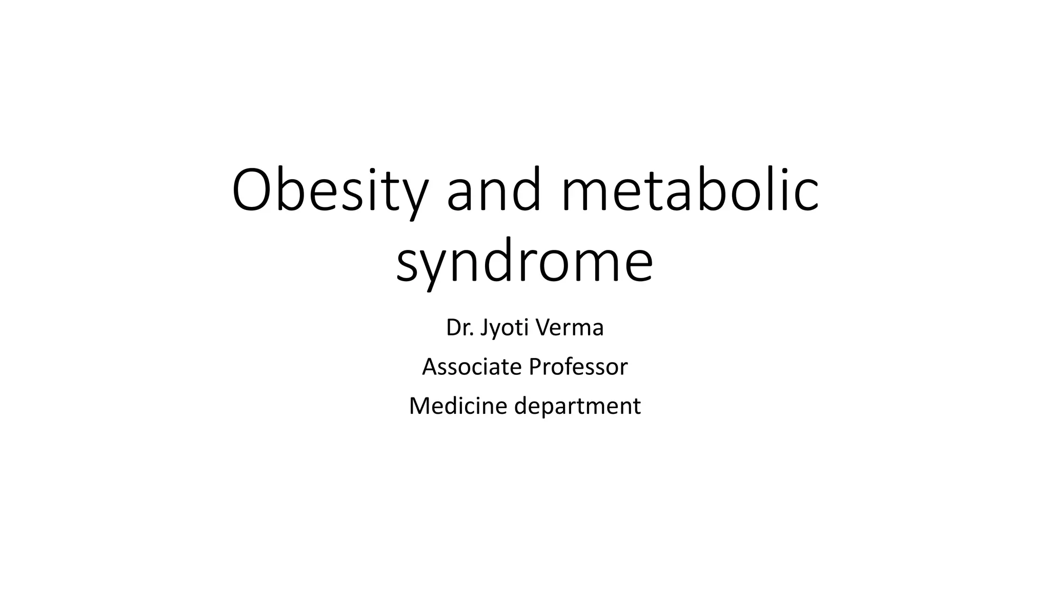 Obesity and metabolic syndrome.pptx