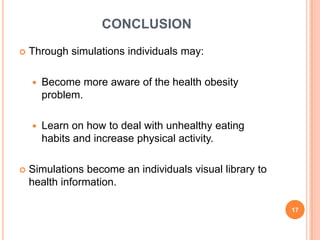 Obesity Awareness Through Virtual Simulations | PPT