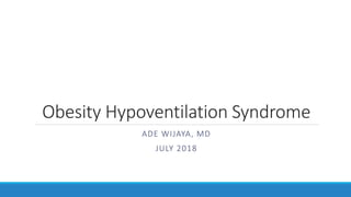 Obesity Hypoventilation Syndrome | PPTX