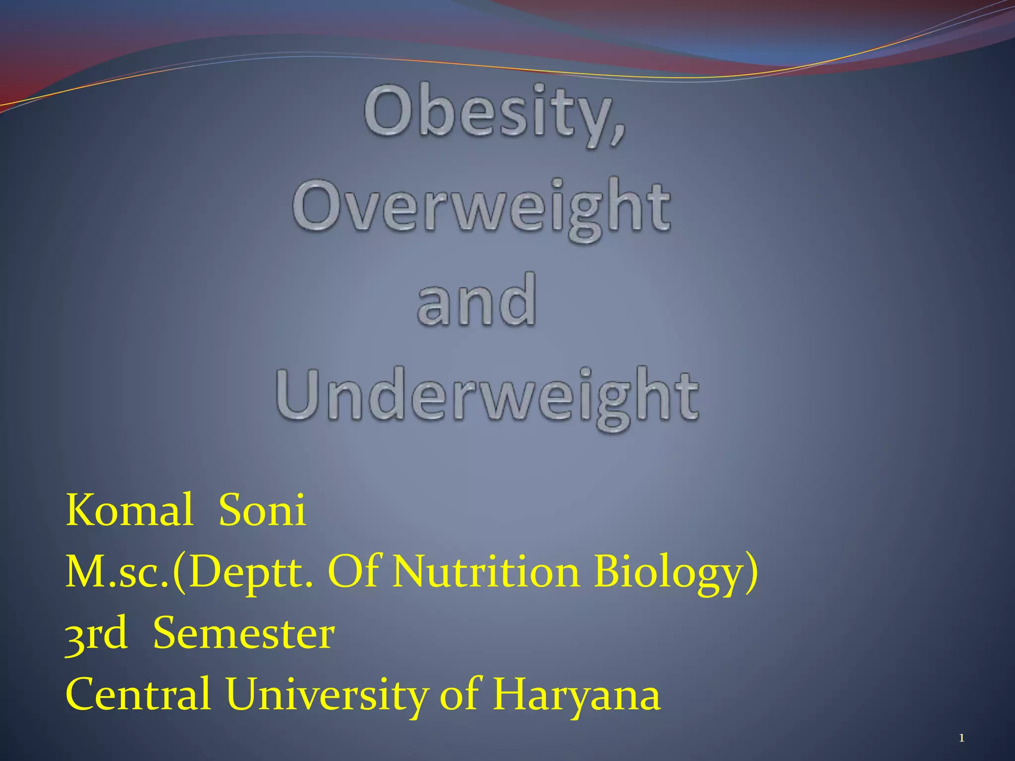 Obesity, overweight & underweight | PPTX
