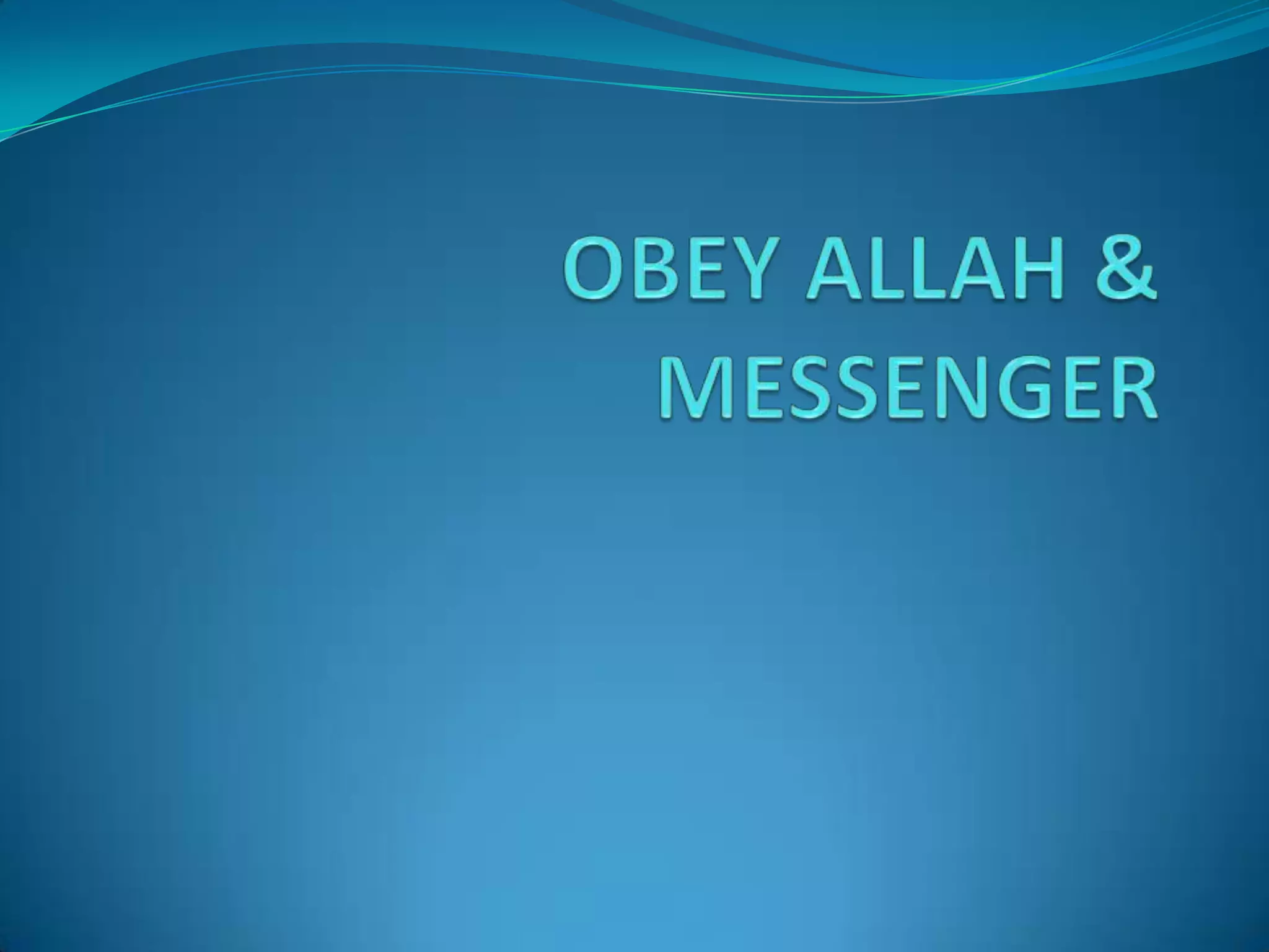 Obey allah & messenger | PPTX