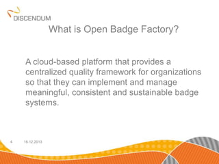 Open Badge Factory presentation Mozilla Community Call 18.12.2013