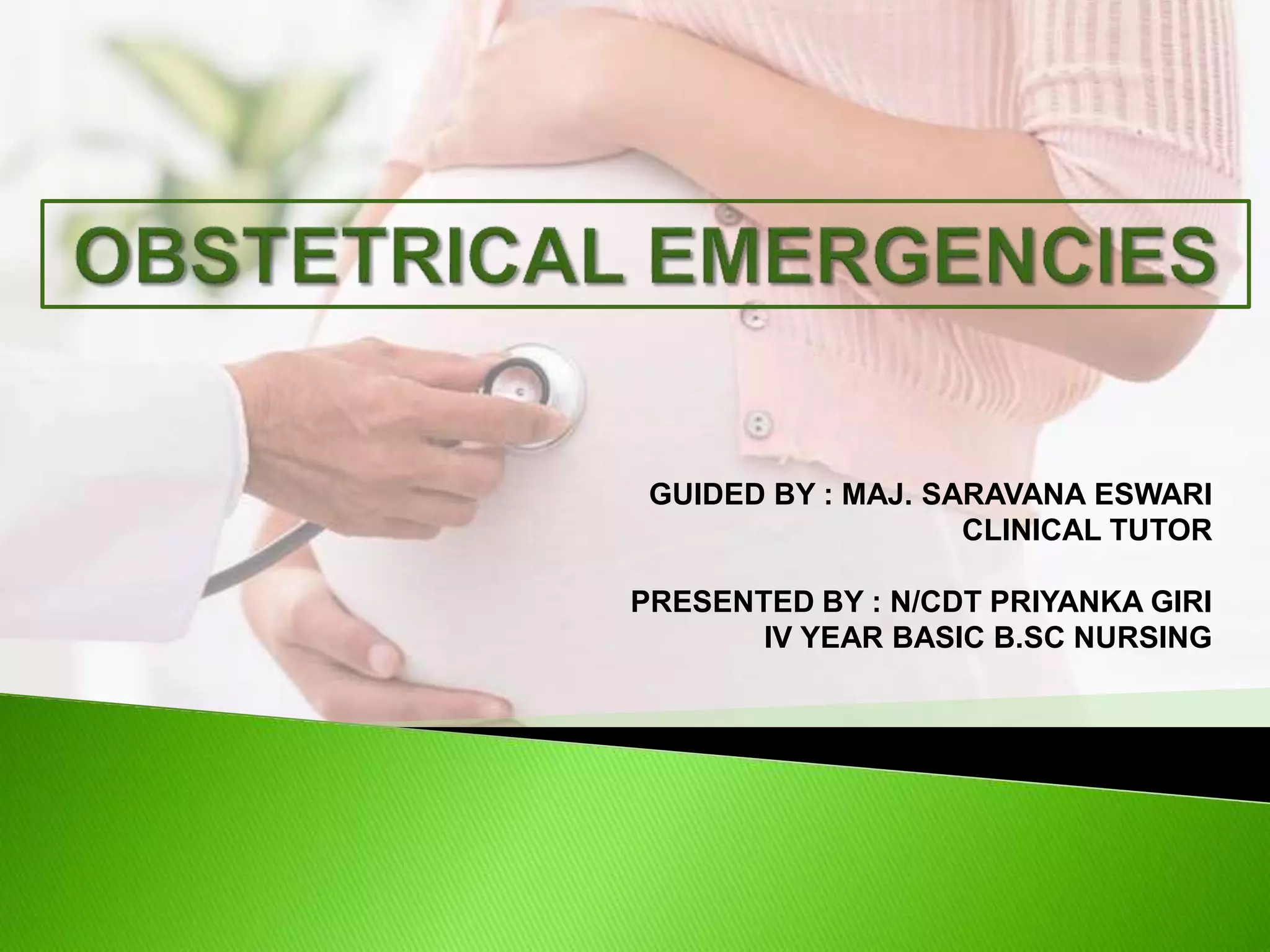 Obstetrical Emergencies | PPTX
