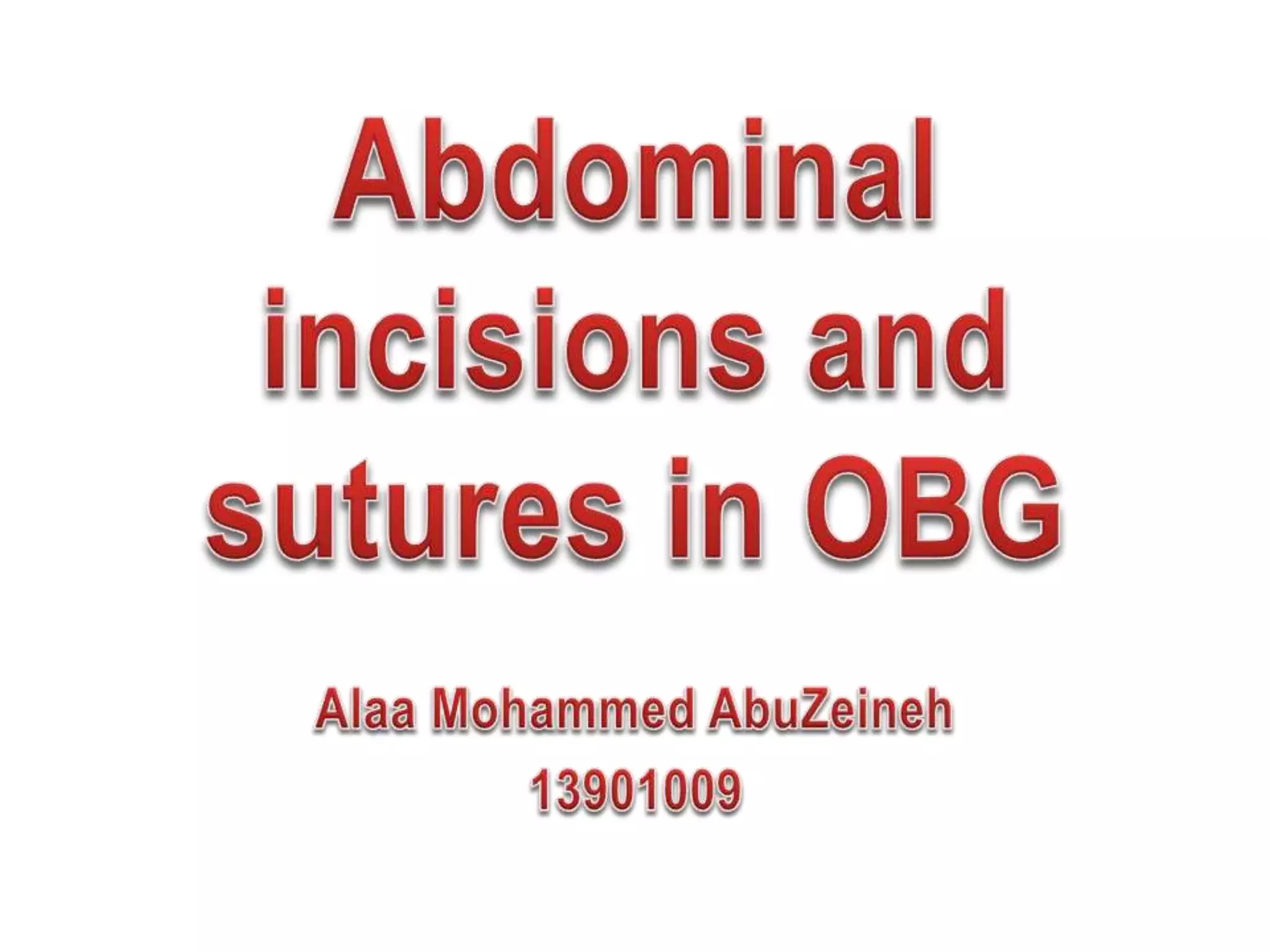 Abdominal Incisions and sutures | PPTX