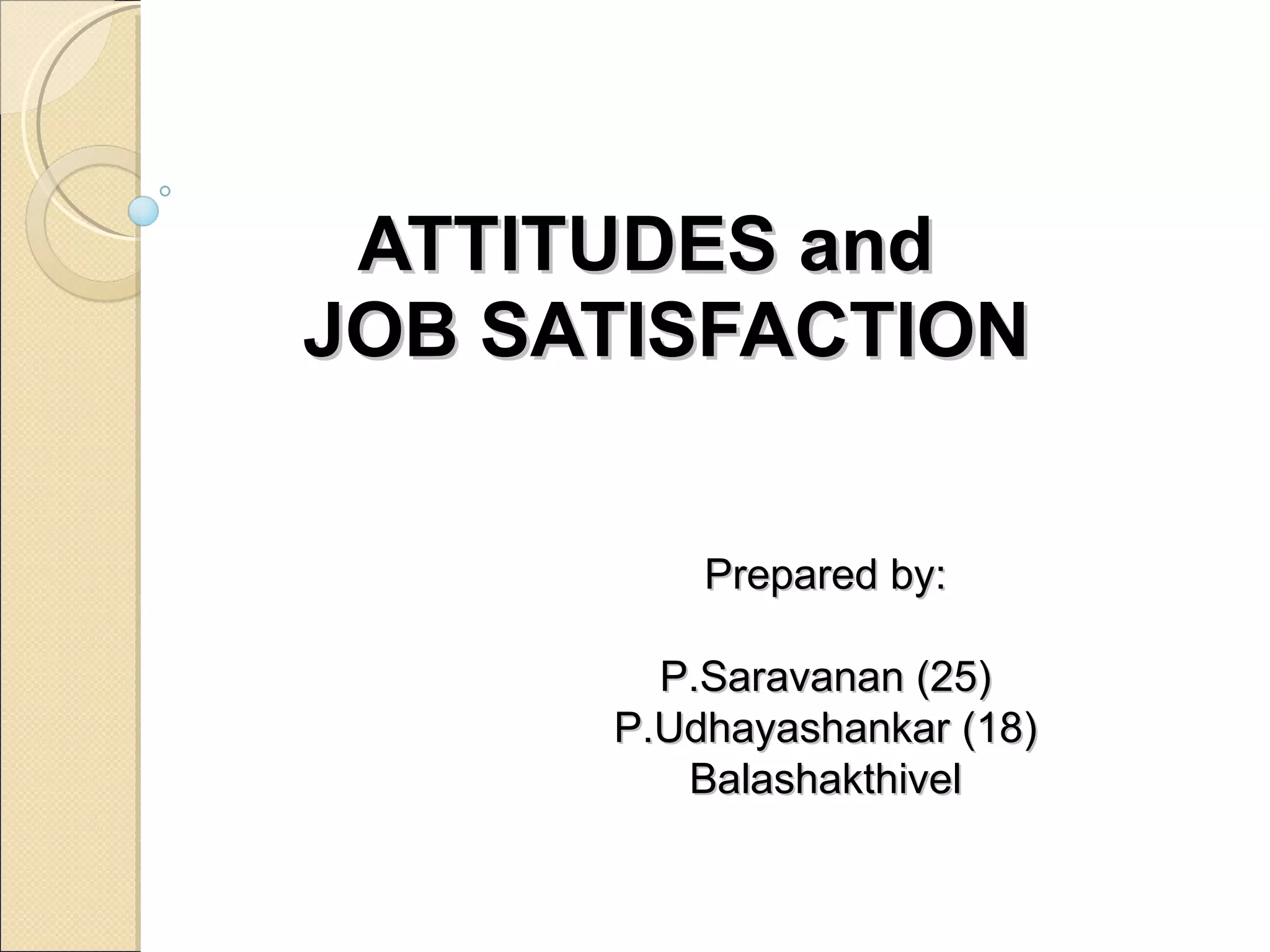 Attitude & Job Satisfaction | PPT