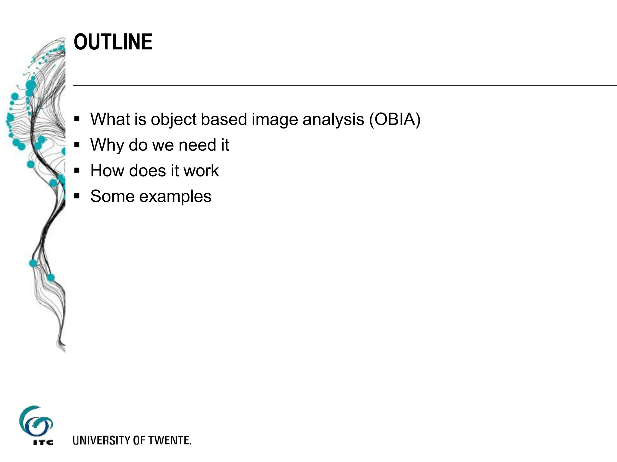 Introduction To Object Based Image Analysis Pptx Technology And Computing