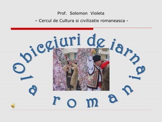Obiceiuri de iarna la romani | PPT