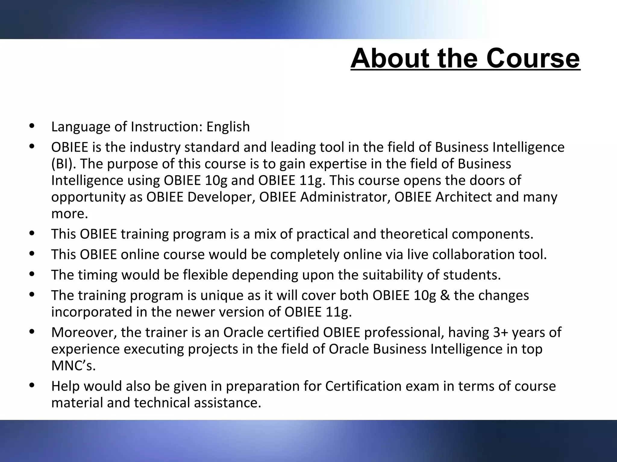 OBIEE 11G TRAINING PROGRAM | PPT | Technology & Computing