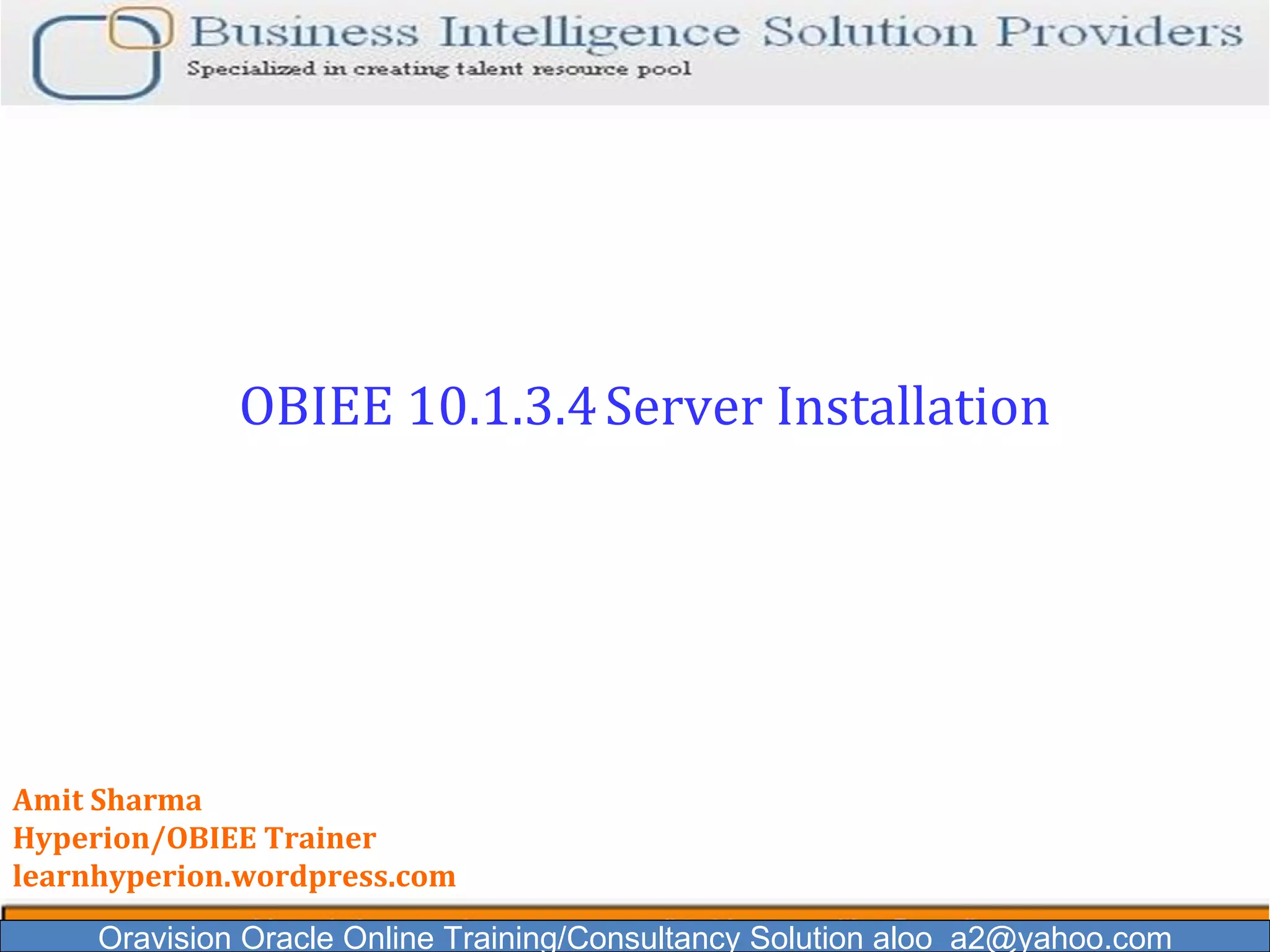 Obiee installation 31 july | PPT