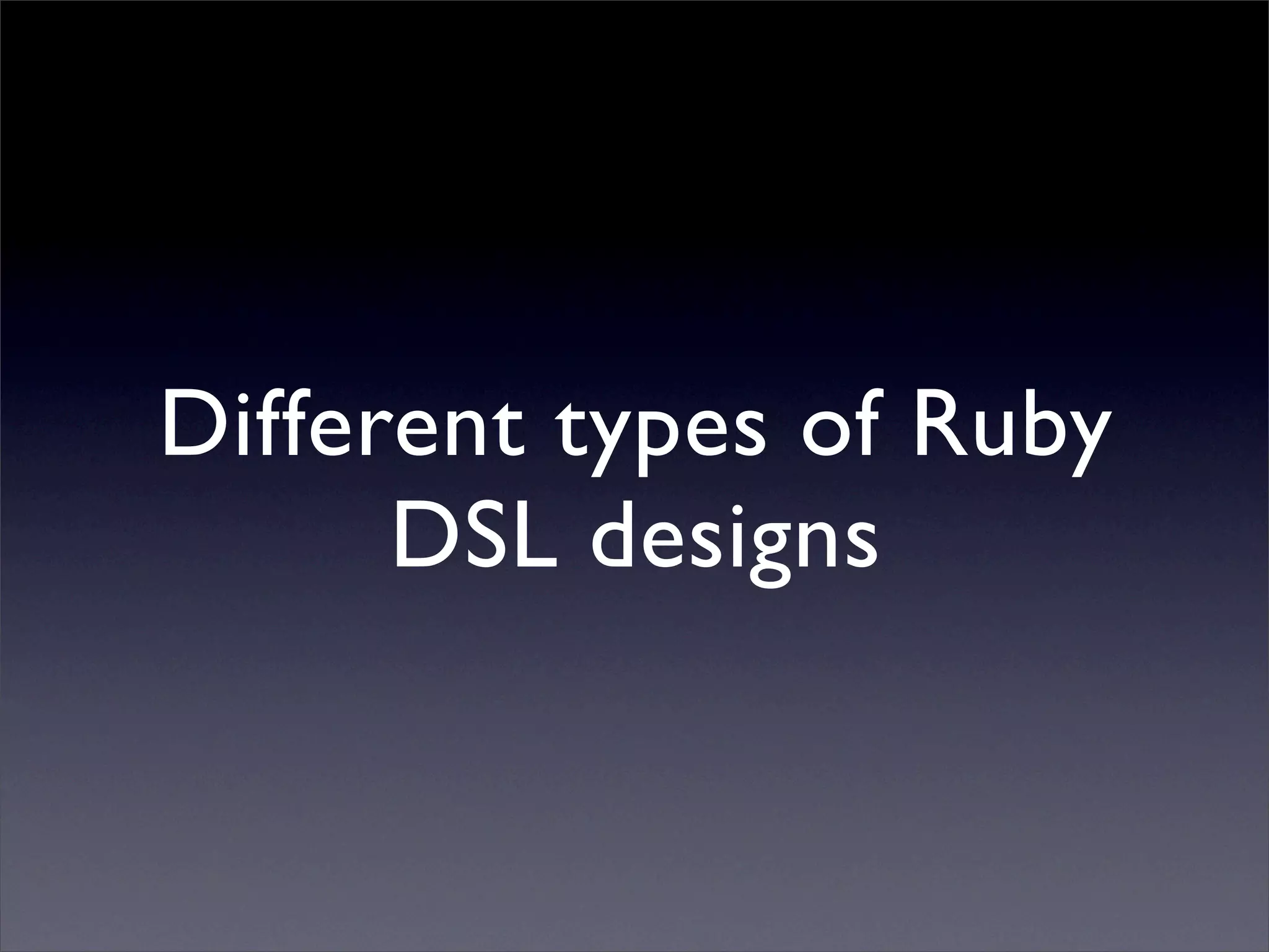 Agile DSL Development in Ruby | PPT Agile DSL Development in Ruby | PPT