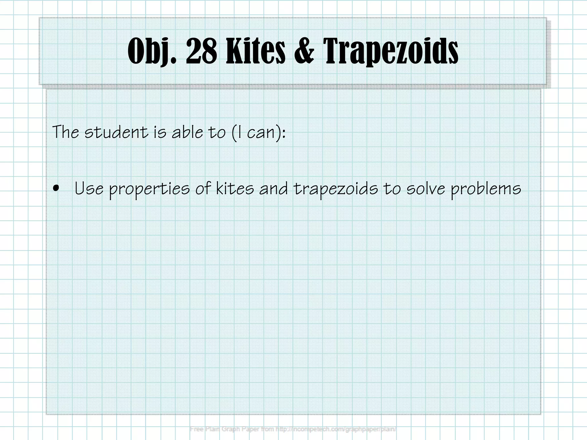 Obj. 28 Kites and Trapezoids | PDF