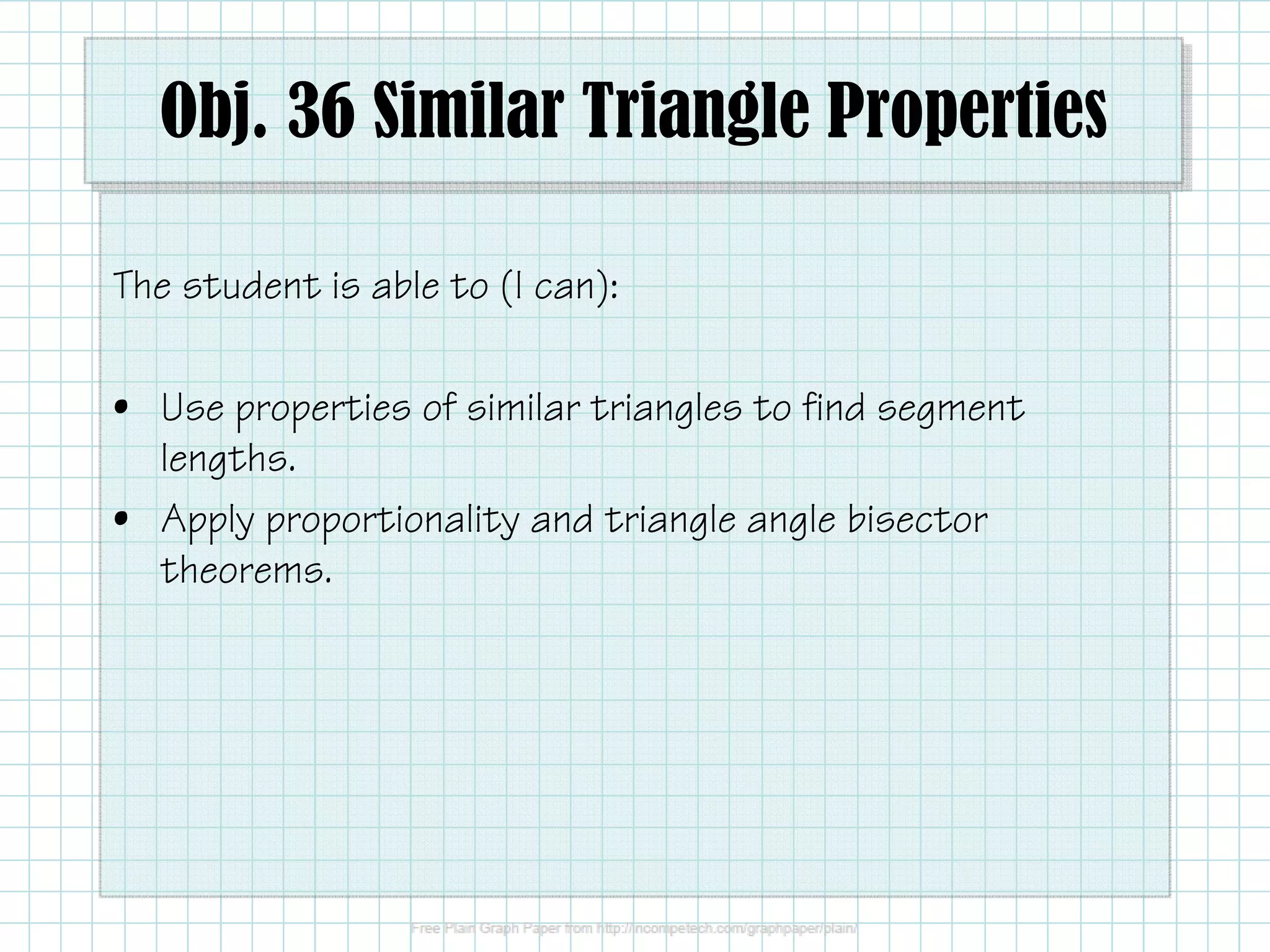 Obj. 36 Similar Triangle Properties | PDF