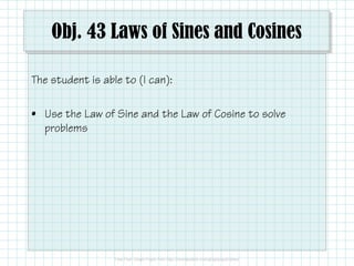 Obj. 43 Laws of Sines and Cosines | PDF | Physics | Science
