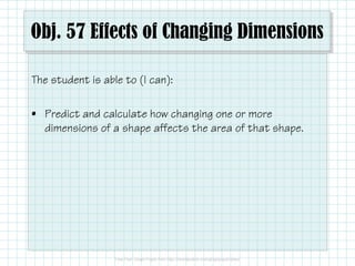 Obj. 47 Effects of Changing Dimensions | PDF