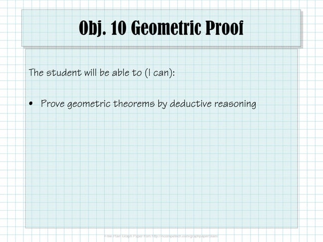 Obj. 10 Geometric Proof | PPT
