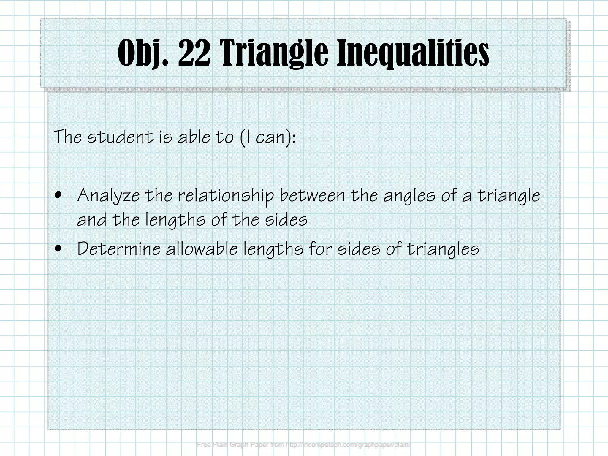 Obj. 22 Triangle Inequalities | PPT