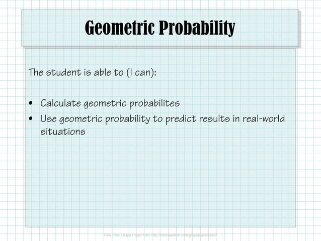 Obj. 41 Geometric Probability | PPT