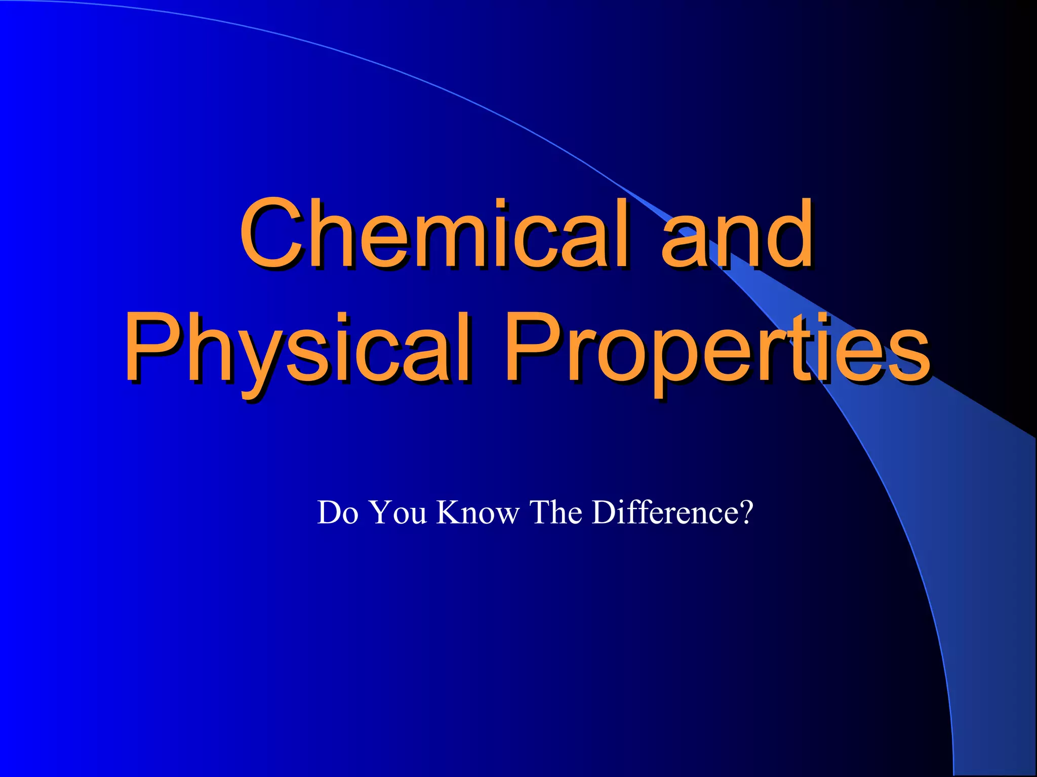 Obj 1 chemical and physical properties | PPT