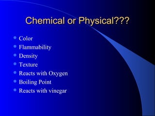 Obj 1 chemical and physical properties | PPT