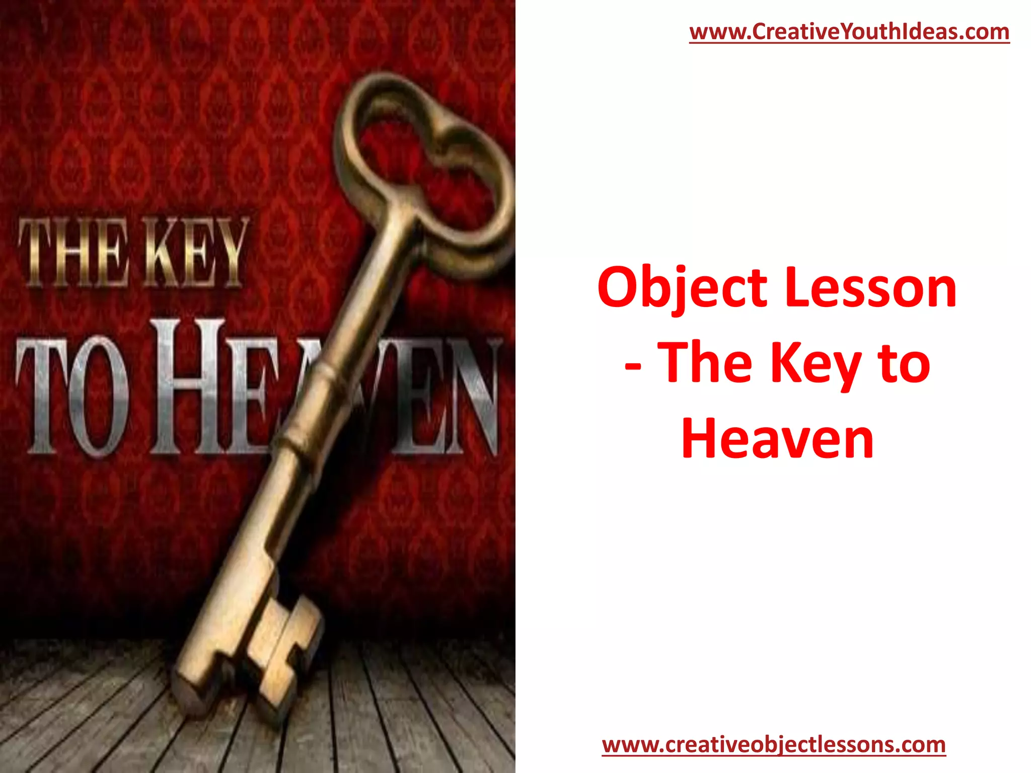 Object Lesson - The Key to Heaven | PPT