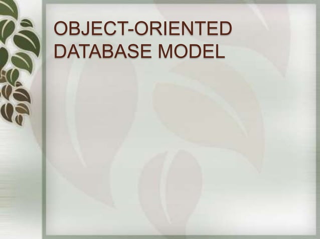 Object oriented database model | PPT