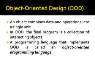 Object oriented design | PPTX | Programming Languages | Computing