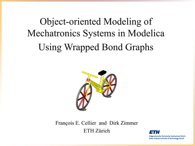Object Oriented Modeling Of Mechatronics Systems In Modelica Using Wrapped Bond Graphsppt