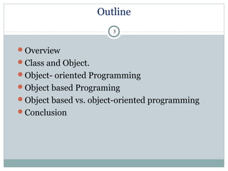 Object oriented vs. object based programming | PPT